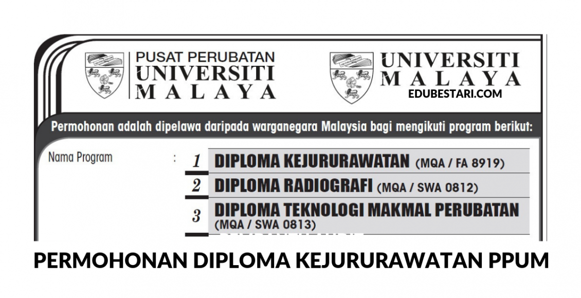 Permohonan Diploma Kejururawatan PPUM 2024 Di Buka Untuk Lepasan SPM ...