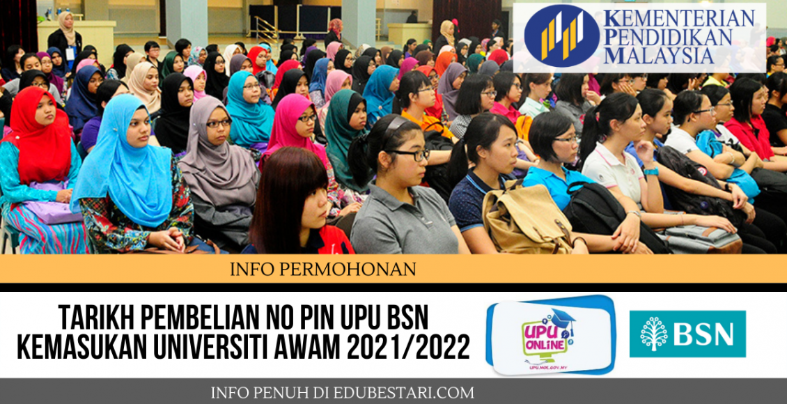 Tarikh Pembelian No Pin UPU BSN Kemasukan Universiti Awam 2021/2022 - Edu Bestari