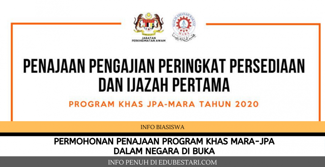 Permohonan Penajaan Program Khas MARA-JPA Dalam Negara Di Buka - Edu ...