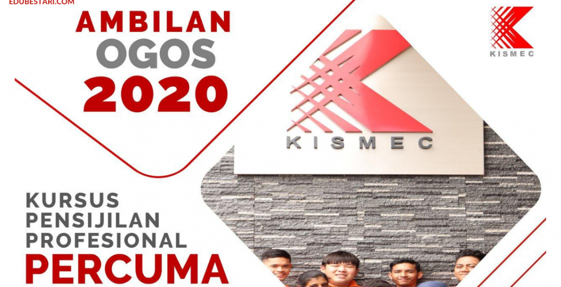 Permohonan Program Pensijilan Profesional KISMEC Percuma Untuk Lepasan ...