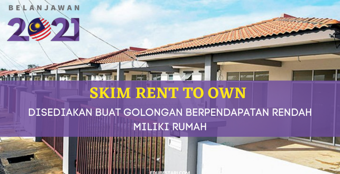 Skim Rent To Own Disediakan Buat Golongan Berpendapatan Rendah Miliki ...