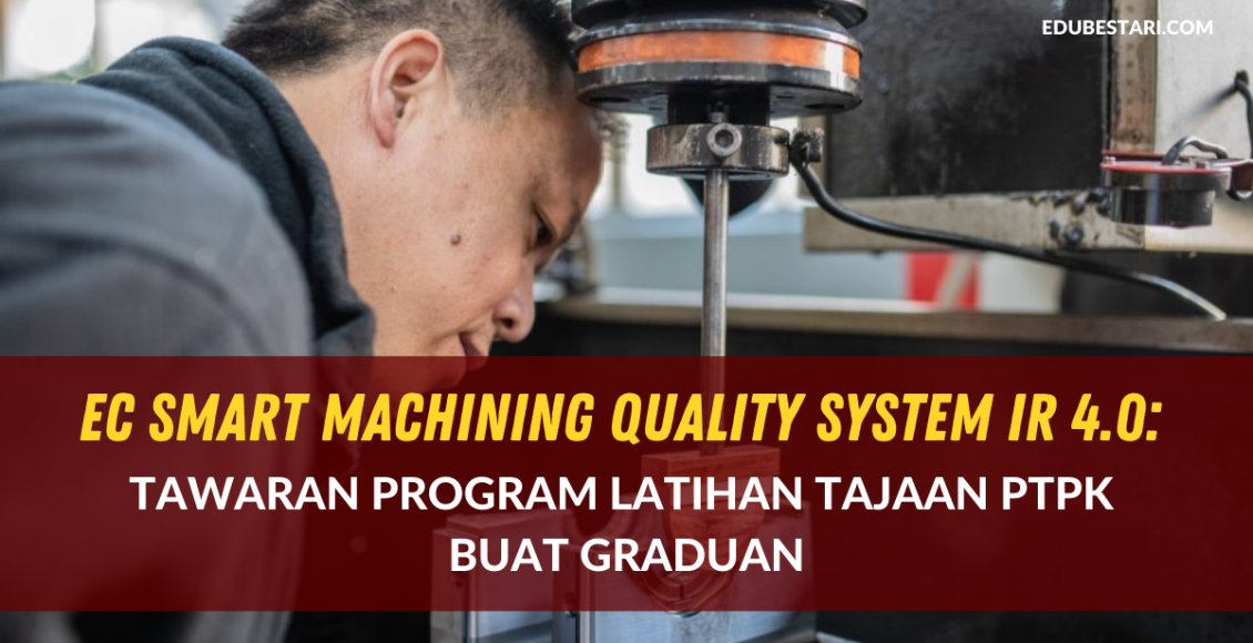 EC Smart Machining Quality System IR 4.0: Tawaran Program Latihan ...