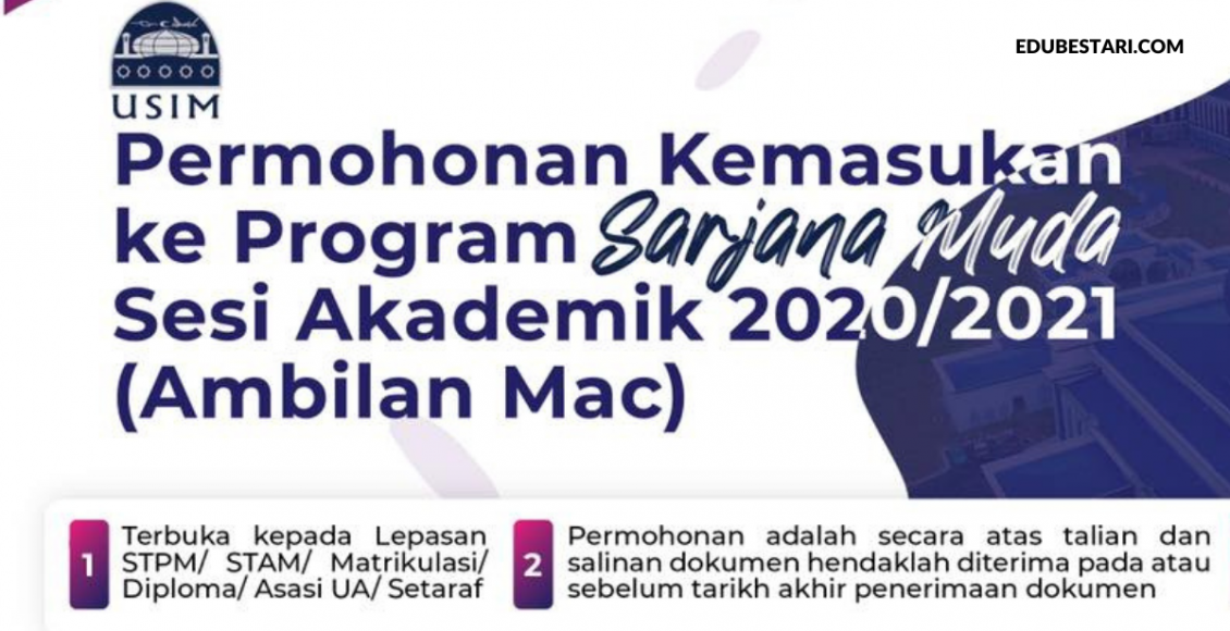 Permohonan Kemasukan Ke Program Sarjana Muda USIM Ambilan Mac 2021 Kini ...