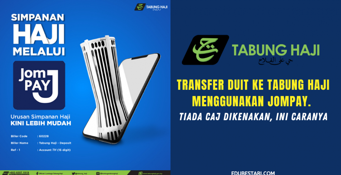 Transfer Duit Ke Tabung Haji Menggunakan JomPay. Tiada Caj Dikenakan, Ini Caranya - Edu Bestari