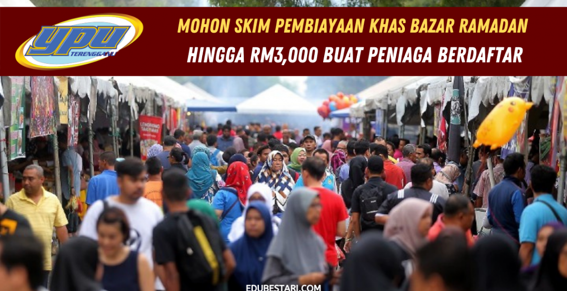 Mohon Skim Pembiayaan Khas Bazar Ramadan Hingga RM3,000 Buat Peniaga ...