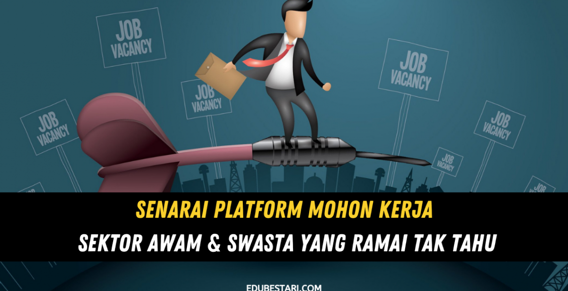 Senarai Platform Mohon Kerja Sektor Awam & Swasta Yang Ramai Tak Tahu ...