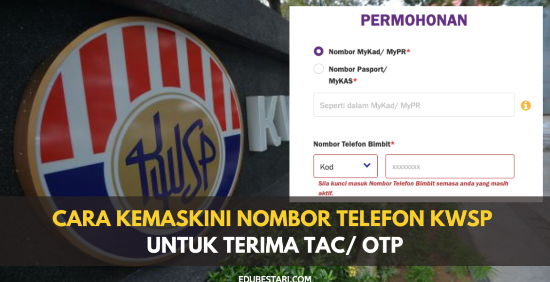 Cara Kemaskini Nombor Telefon KWSP Untuk Terima TAC/ OTP - Edu Bestari