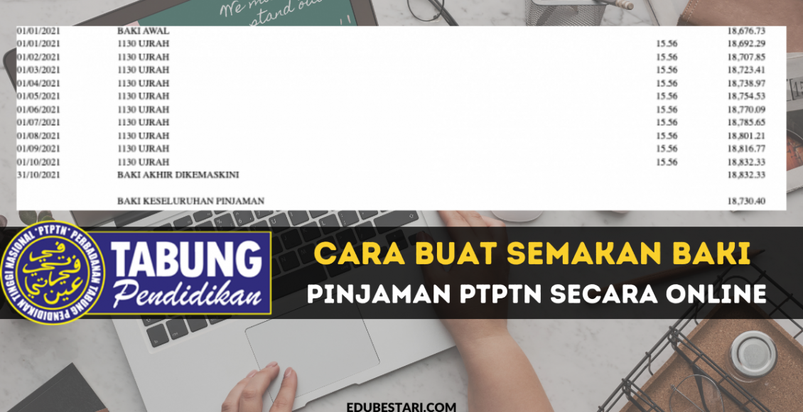 Cara Buat Semakan Baki Pinjaman PTPTN Secara Online - Edu Bestari