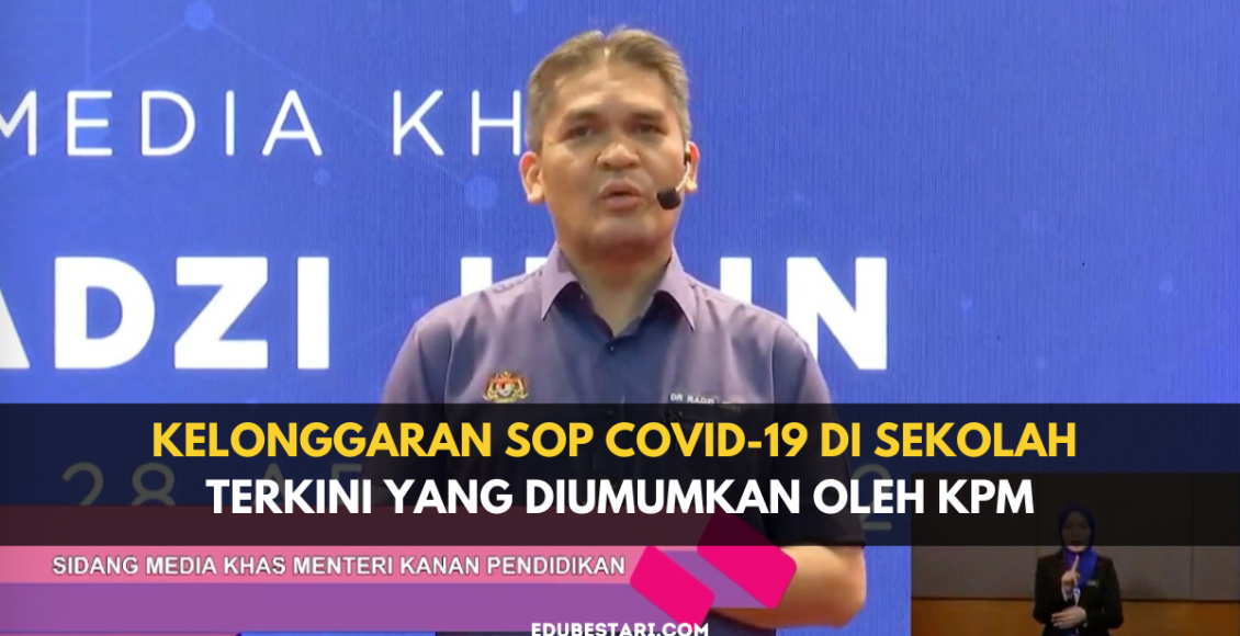 Kelonggaran SOP Covid-19 Di Sekolah Terkini Yang Diumumkan Oleh KPM ...