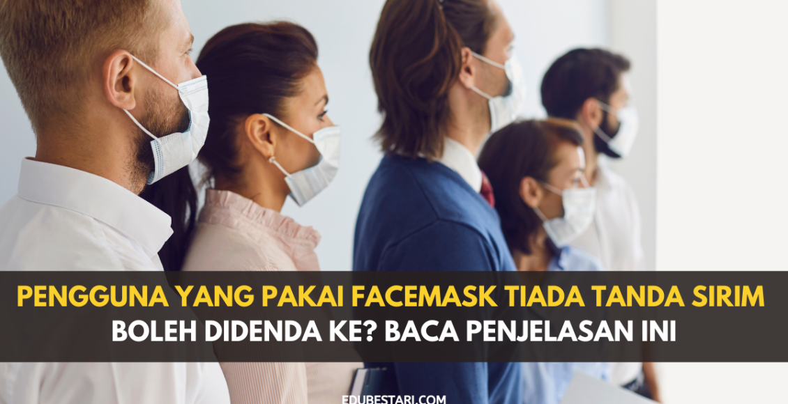 Pengguna Yang Pakai Facemask Tiada Tanda SIRIM Boleh Didenda Ke? Baca ...