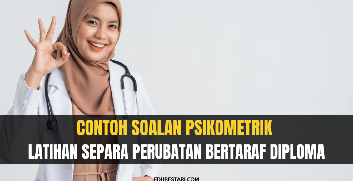 Contoh Soalan Psikometrik Latihan Separa Perubatan Bertaraf Diploma ...