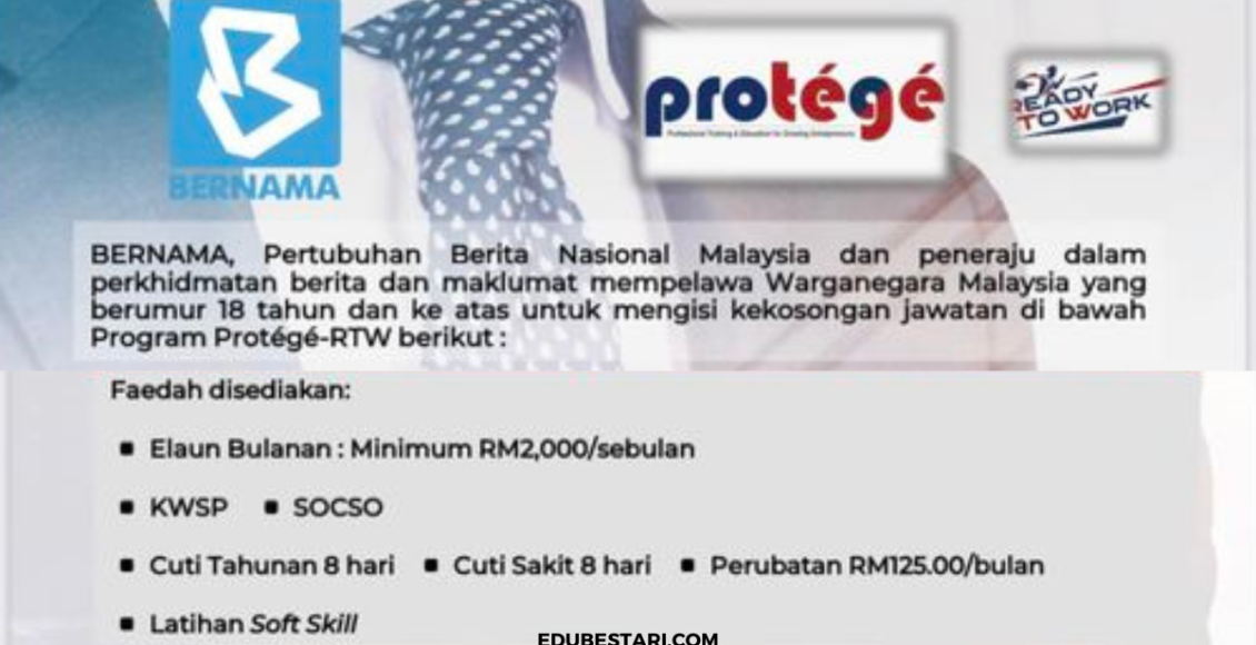 Tawaran Program Protege BERNAMA Terbuka Buat Graduan, Elaun RM2,000 Diberi - Edu Bestari