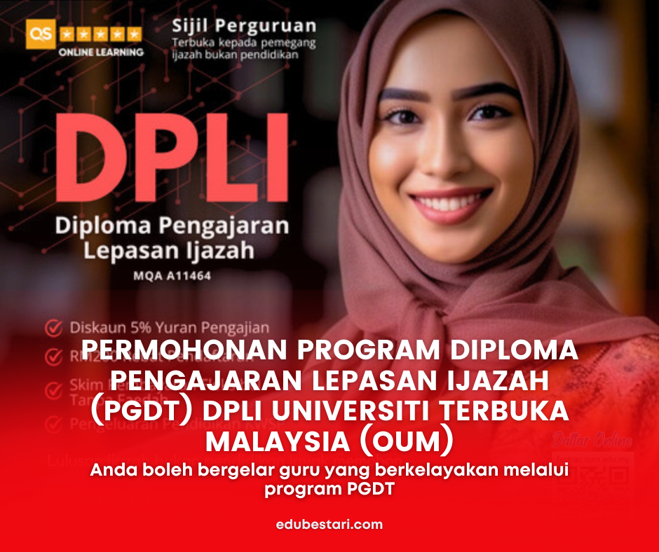 Permohonan Program Diploma Pengajaran Lepasan Ijazah (PGDT) DPLI Universiti Terbuka Malaysia ...