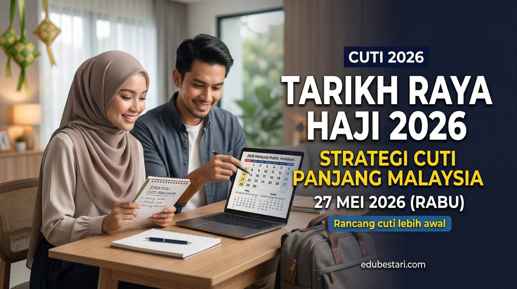 Tarikh Hari Raya Haji 2026 & Strategi Cuti Panjang (Kalender Cuti 2026 ...